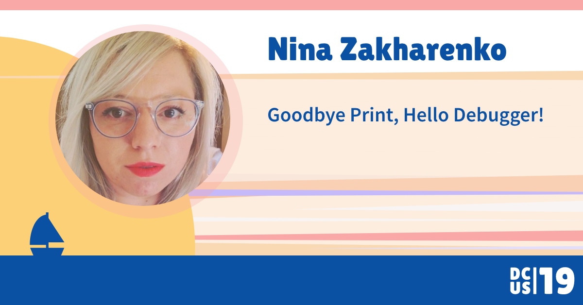 Goodbye Print, Hello Debugger! | DjangoCon US
