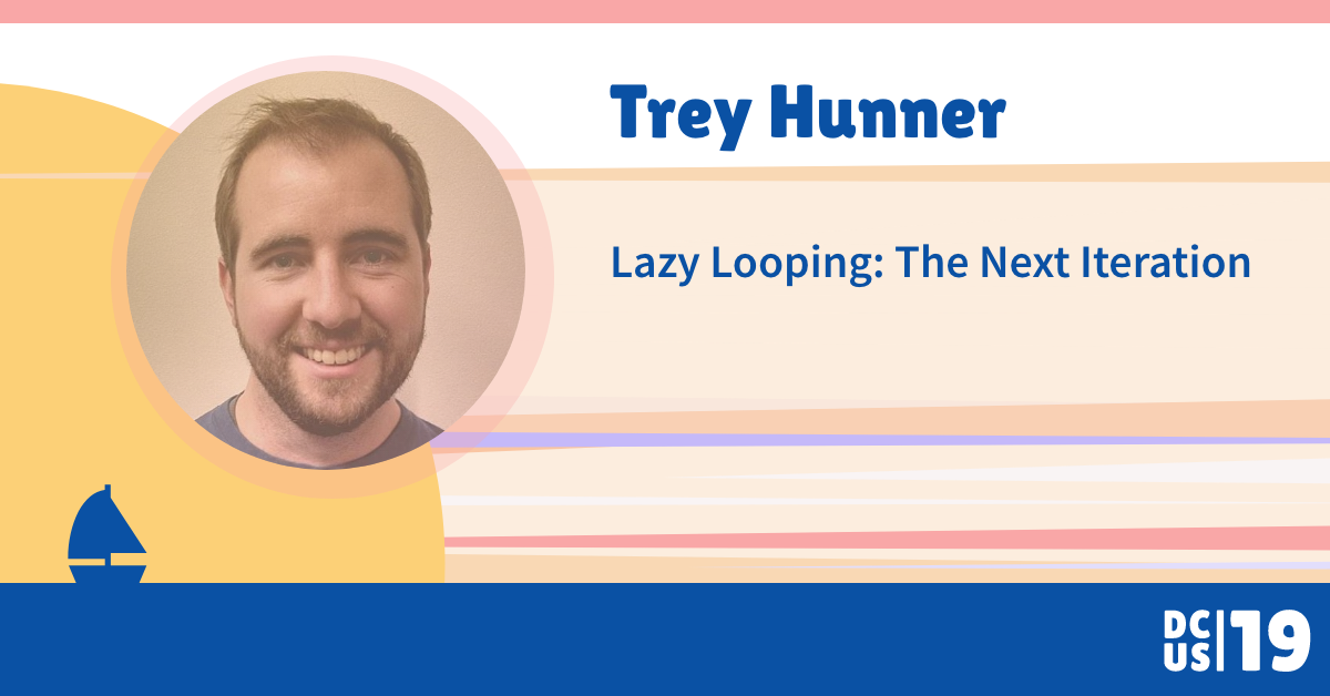 Lazy Looping: The Next Iteration | DjangoCon US